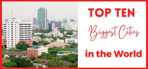 Top 10 Biggest Cities in the World